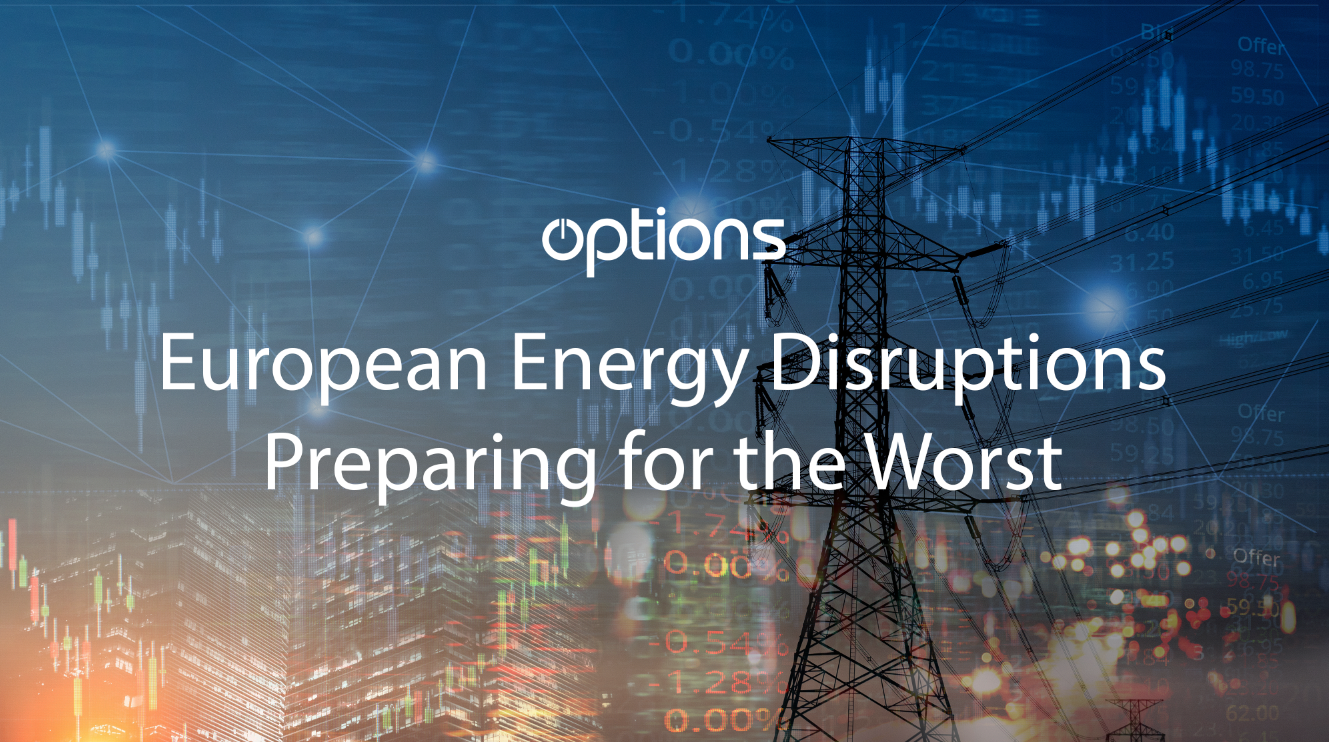 European Energy Disruptions - Preparing for the Worst - Options Technology