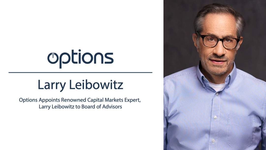Options Appoints Renowned Capital Markets Expert, Larry Leibowitz to ...