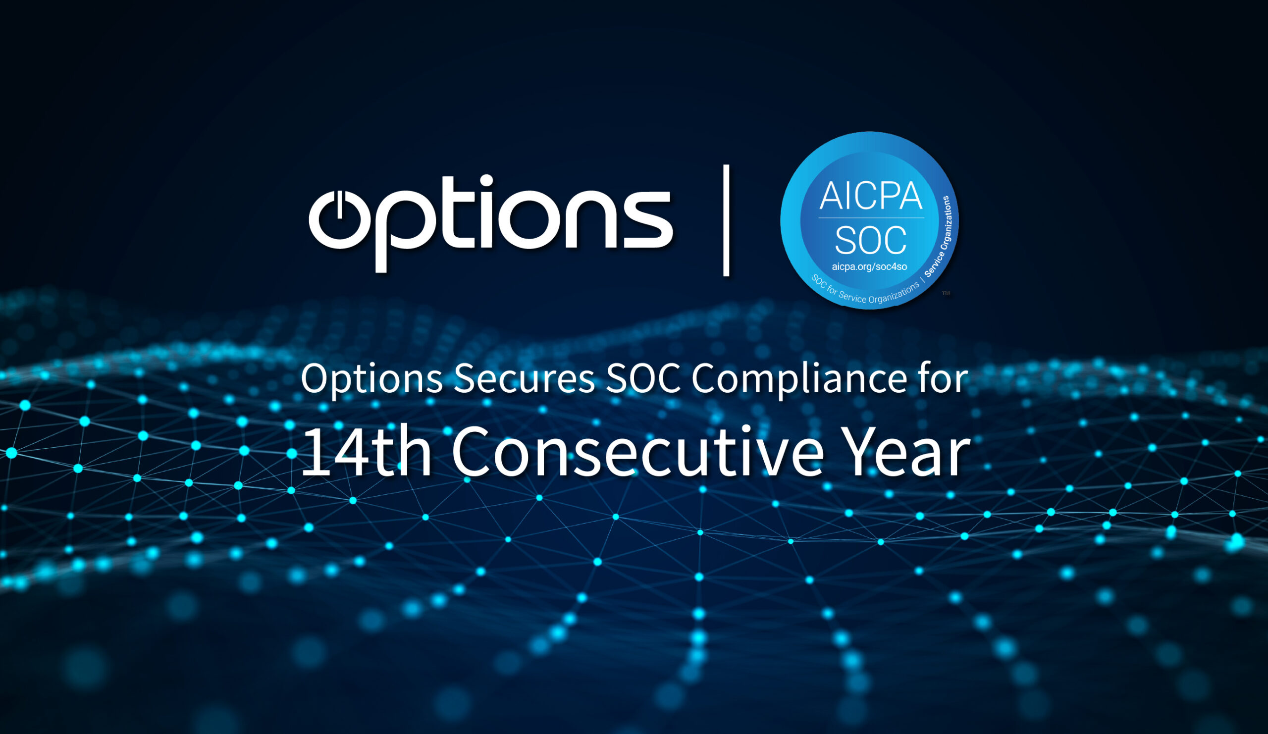 Options Celebrates 14 Years of Consecutive SOC Compliance, Reinforcing ...