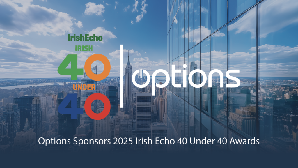 Options Announces Sponsorship of the 2025 Irish Echo 40 Under 40 Awards ...